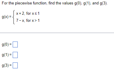 Solved For the piecewise function, find the values | Chegg.com
