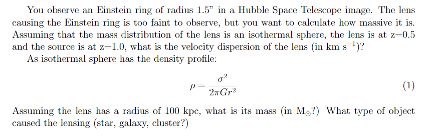 Solved You observe an Einstein ring of radius 1.5” in a | Chegg.com