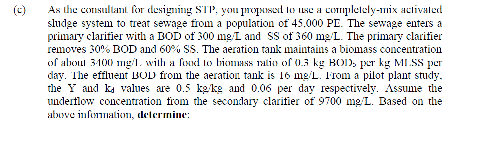 Solved (C) As the consultant for designing STP, you proposed | Chegg.com
