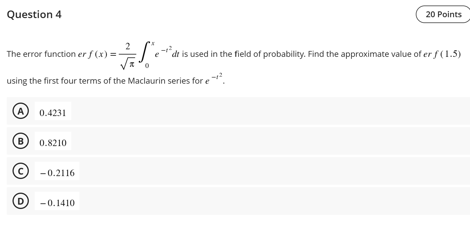 Solved The error function erf(x)=π2∫0xe−t2dt is used in the | Chegg.com