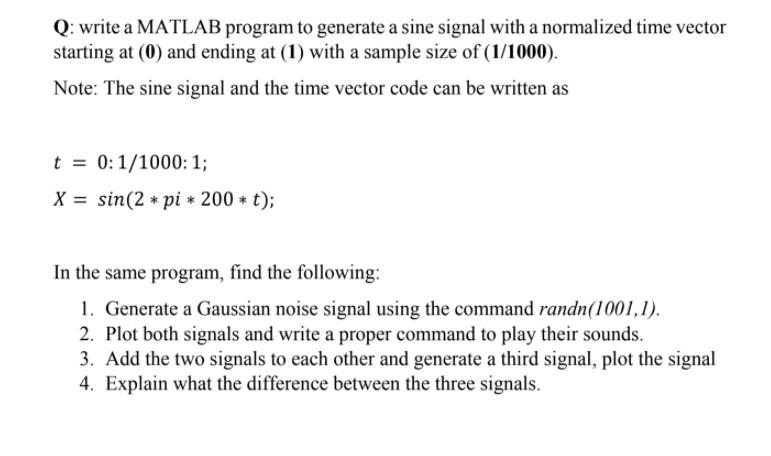 Solved Q: write a MATLAB program to generate a sine signal | Chegg.com