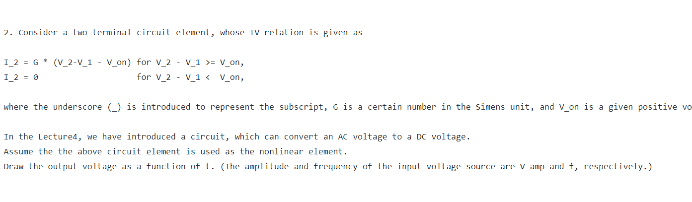 Solved 2. Consider a two-terminal circuit element, whose IV | Chegg.com