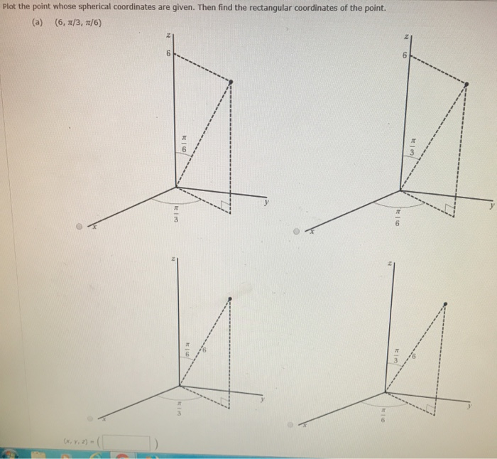 Solved Plot the point whose spherical coordinates are given. | Chegg.com Solved Plot the point whose spherical coordinates are given. | Chegg.com