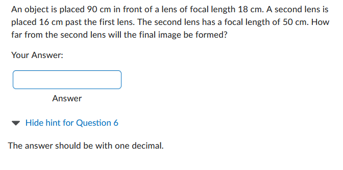 Solved An object is placed 90 cm in front of a lens of focal | Chegg.com