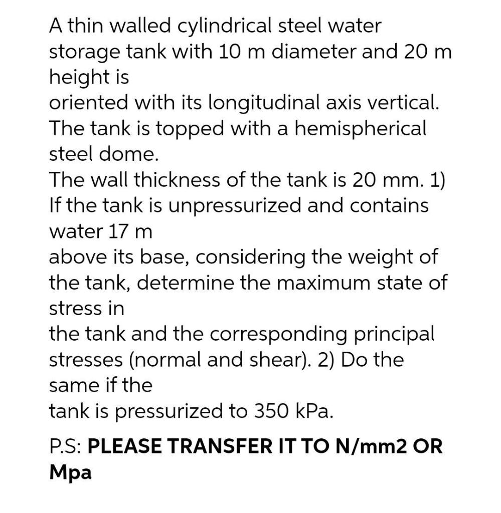 Solved A thin walled cylindrical steel water storage tank | Chegg.com