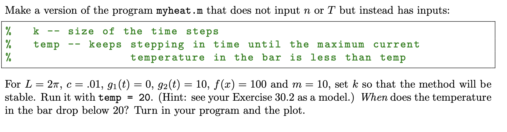 Make a version of the program myheat.m that does not | Chegg.com