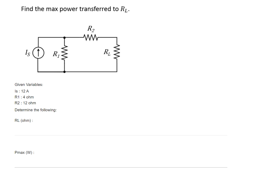 Solved Find the max power transferred to RL. | Chegg.com