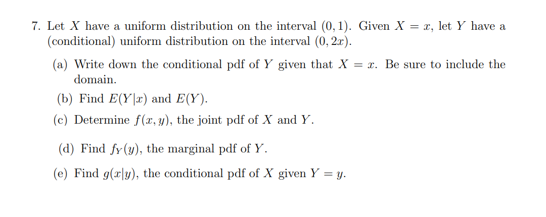 Solved 7. Let X have a uniform distribution on the interval | Chegg.com