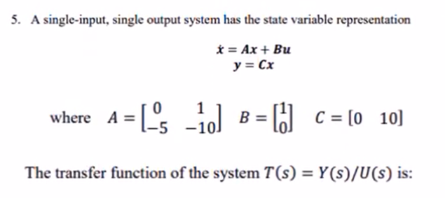 Solved 5. A single-input, single output system has the state | Chegg.com