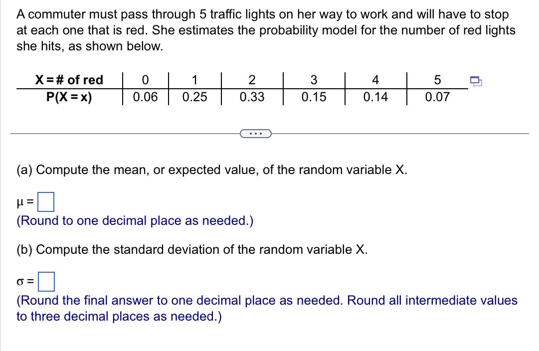 Solved A commuter must pass through 5 traffic lights on her | Chegg.com