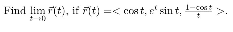 Solved Find limt→0r(t), if r(t)= | Chegg.com