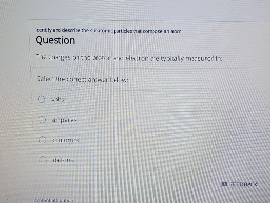 Solved Identify and describe the subatomic particles that | Chegg.com