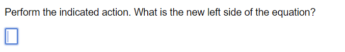 Solved Perform the indicated action. What is the new | Chegg.com
