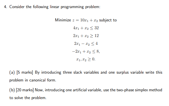 Solved 4. Consider the following linear programming problem: | Chegg.com