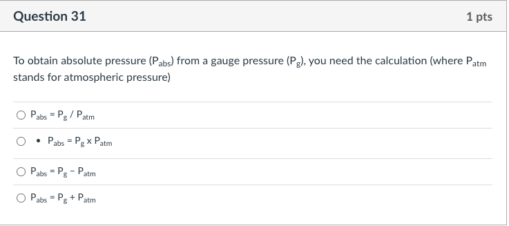 Solved Question 31 1 pts To obtain absolute pressure (Pabs) | Chegg.com