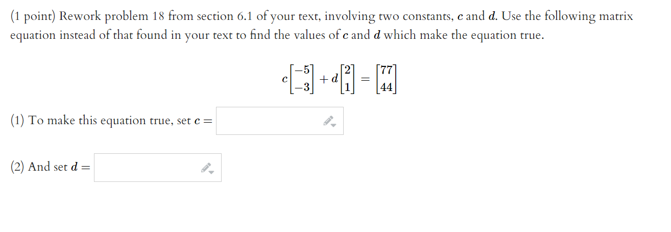 Solved (1 point) Rework problem 18 from section 6.1 of your | Chegg.com