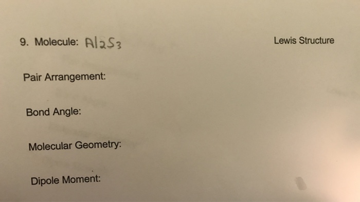 9. Molecule: Al2S3 Lewis Structure Pair Arrangement: | Chegg.com