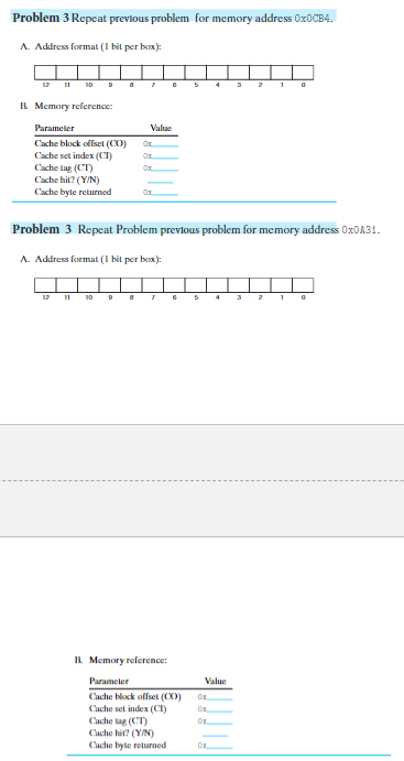 Solved Problem 3 Repeat previous problem for memory address | Chegg.com