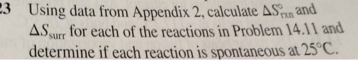 sing data from Appendix 2, calculate ΔSmn ASsurr for | Chegg.com