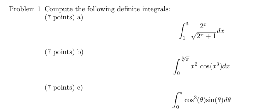 Solved Problem 1 Compute the following definite integrals: | Chegg.com