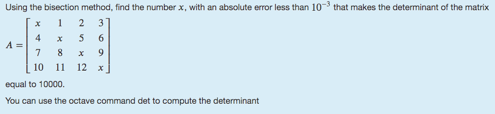 Solved Using the bisection method, find the number x, with | Chegg.com