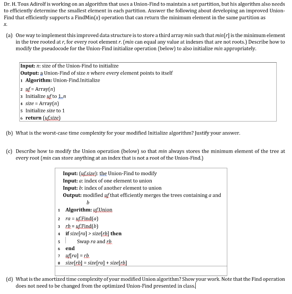 Dr. H. Tous Adirolf is working on an algorithm that | Chegg.com