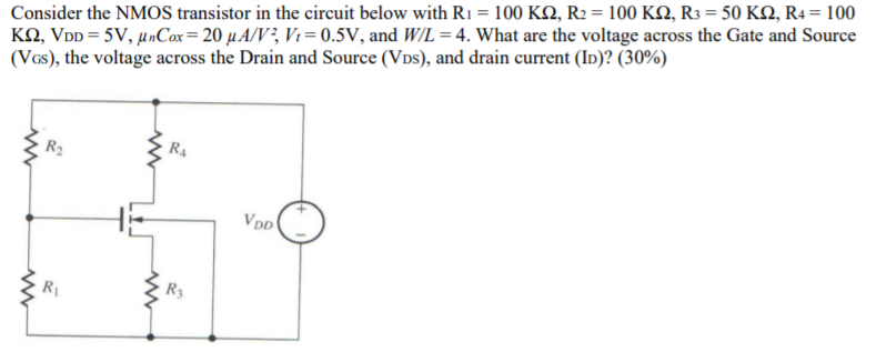 Solved Consider the NMOS transistor in the circuit below | Chegg.com