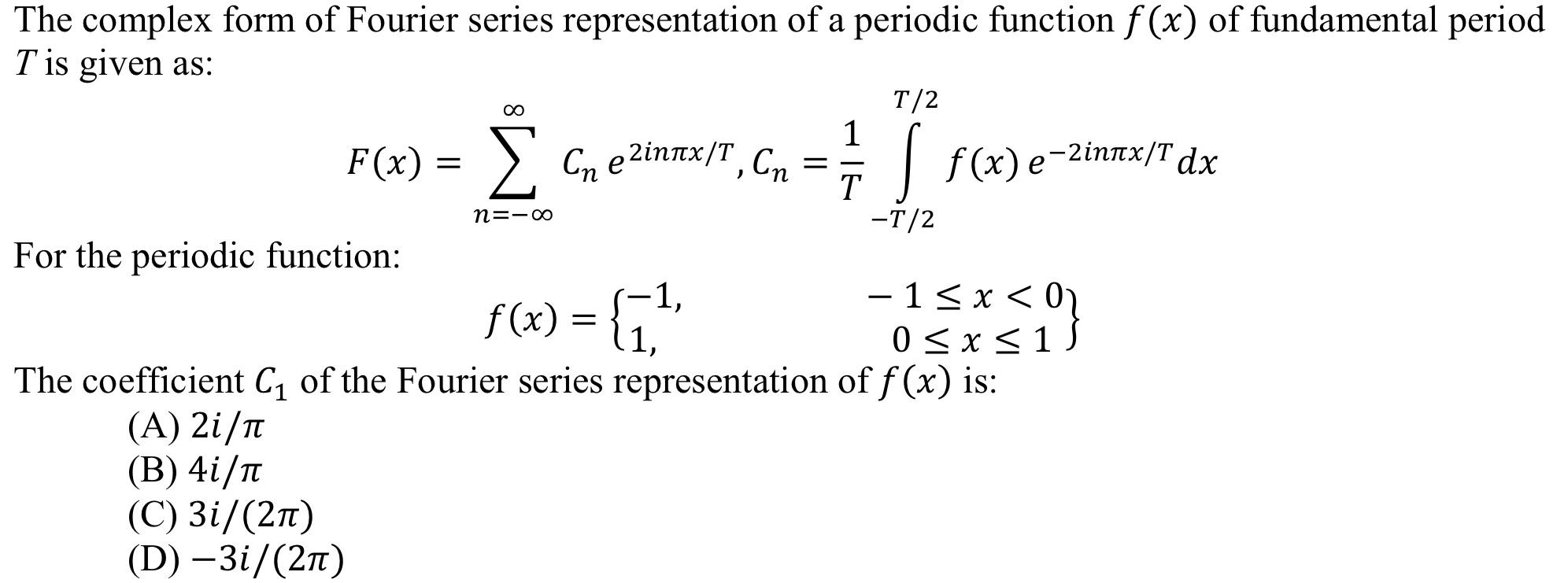 Solved F(x) = Σ 2 Cn Сп :s ) n=-0 The complex form of | Chegg.com