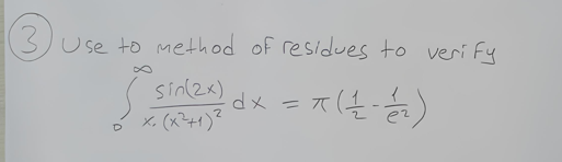 Solved (3) ﻿Use to method of residues to | Chegg.com