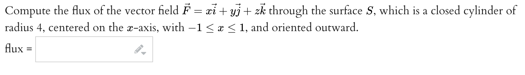 Solved Compute the flux of the vector field F=xi+yj+zk | Chegg.com