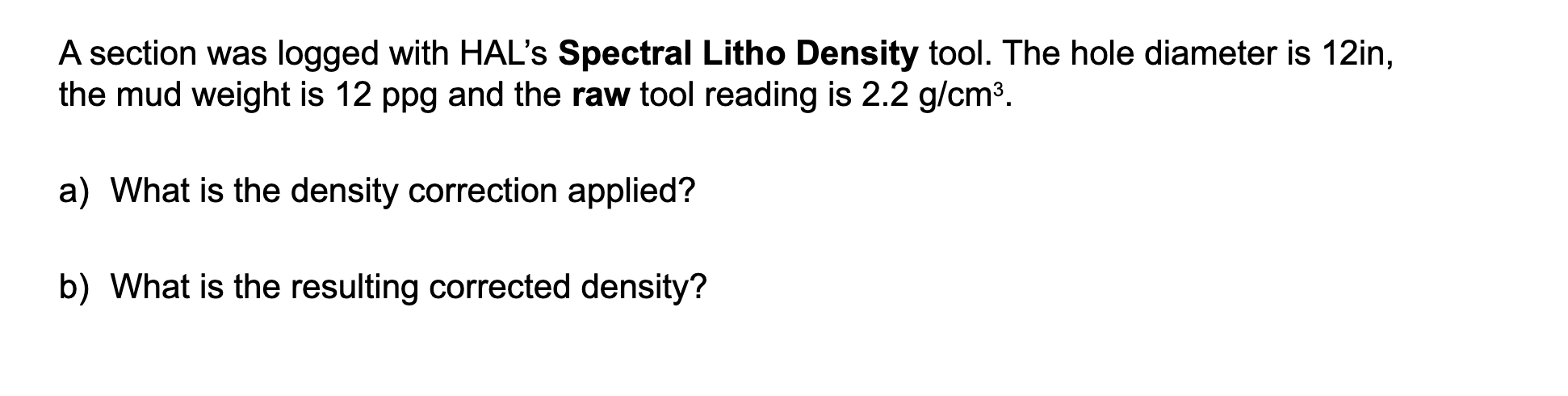 Solved A section was logged with HAL's Spectral Litho | Chegg.com