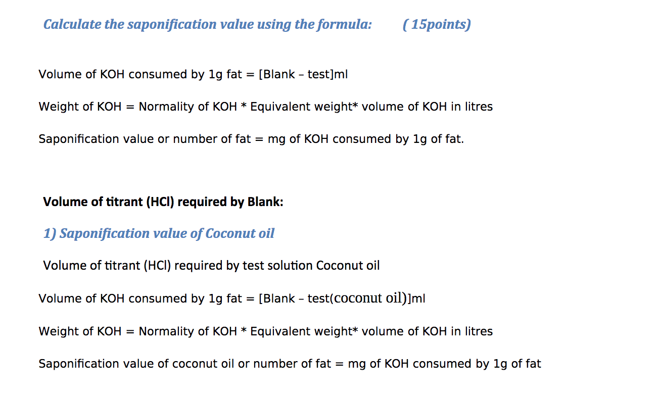 Solved Calculate the saponification value using the formula: | Chegg.com