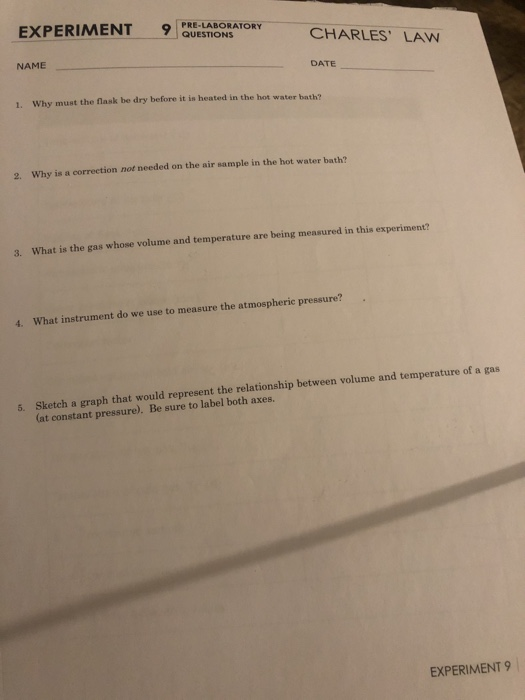 Solved EXPERIMENT CHARLES' LAW PURPOSE To observe and verify | Chegg.com