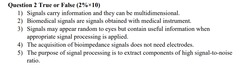Solved Question 2 True or False (2%×10) 1) Signals carry | Chegg.com