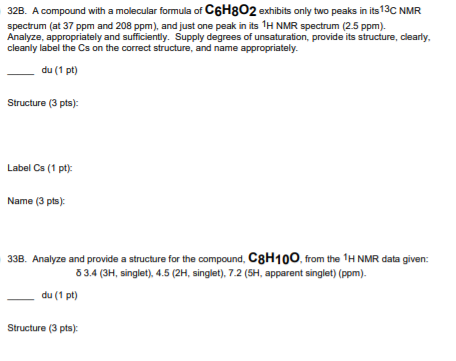 Solved 32B. A compound with a molecular formula of C6H8O2 | Chegg.com