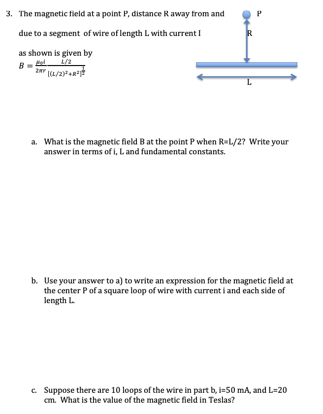 Solved 3. The magnetic field at a point P, distance R away | Chegg.com