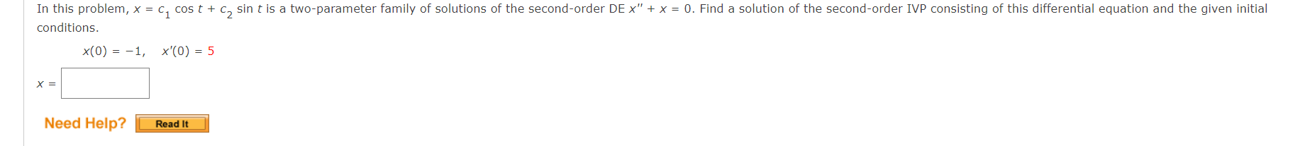 Solved conditions. x(0)=−1,x′(0)=5 x= | Chegg.com