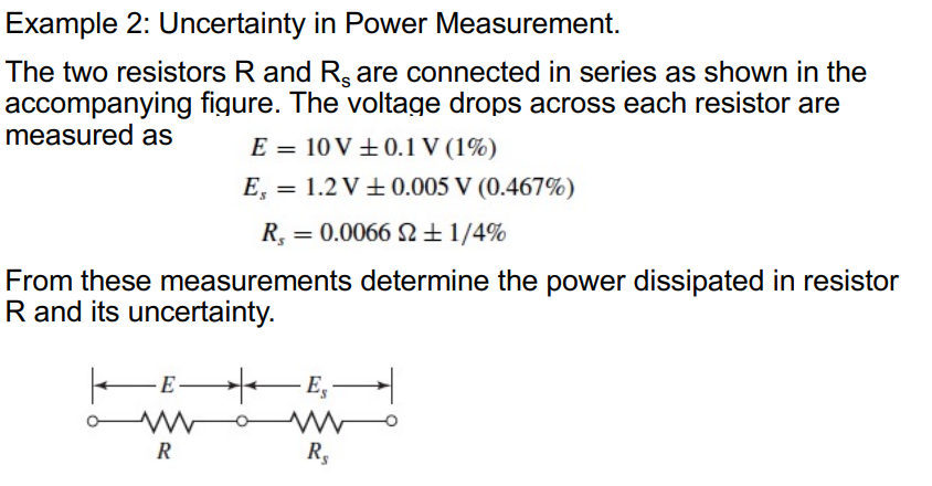 Solved Example 2: Uncertainty in Power Measurement. The two | Chegg.com