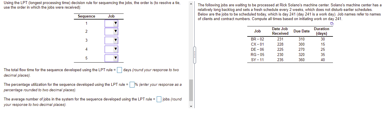 Solved Using the LPT (longest processing time) decision rule | Chegg.com