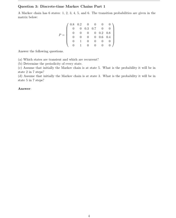 Solved Question 3: Discrete-time Markov Chains Part 1 A | Chegg.com