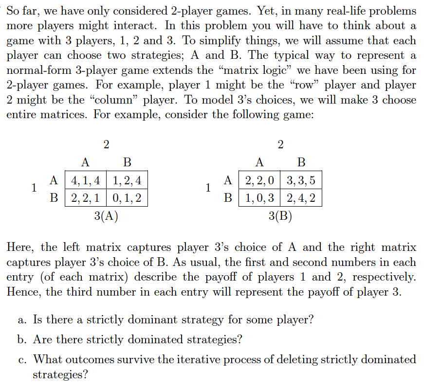 Solved So far, we have only considered 2-player games. Yet, | Chegg.com