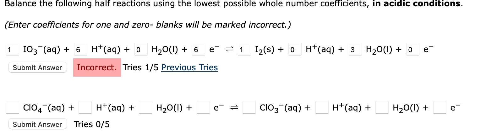 Solved Balance the following half reactions using the lowest | Chegg.com