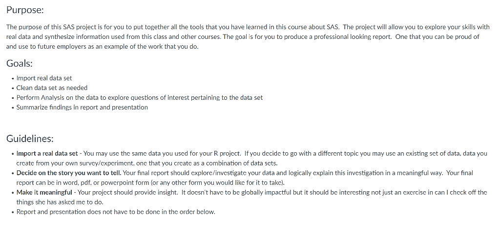 The Purpose Of This Sas Project Is For You To Put
