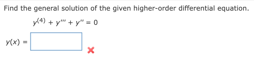 Solved Find the general solution of the given higher-order | Chegg.com