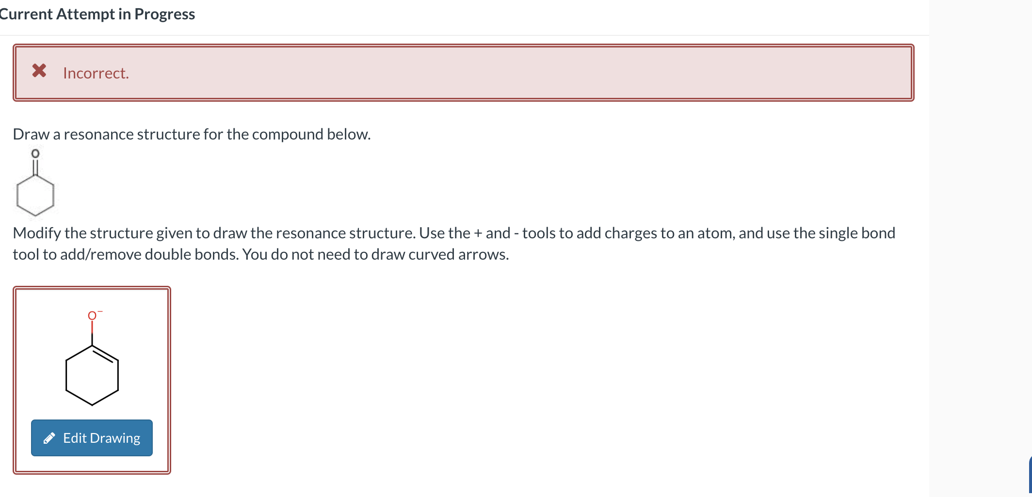 Solved Current Attempt in ProgressIncorrect.Draw a resonance | Chegg.com