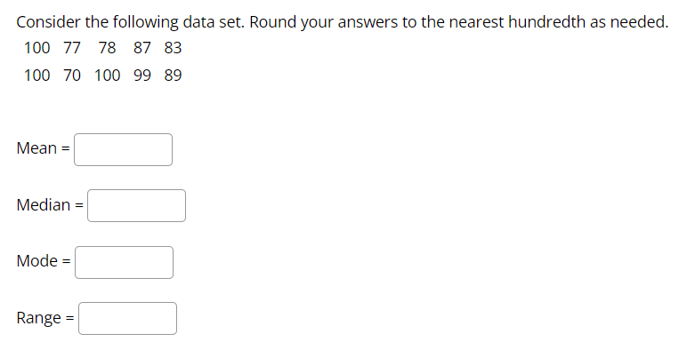 Solved Consider the following data set. Round your answers | Chegg.com