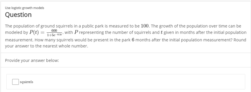 Solved Use logistic growth models Question The population of | Chegg.com