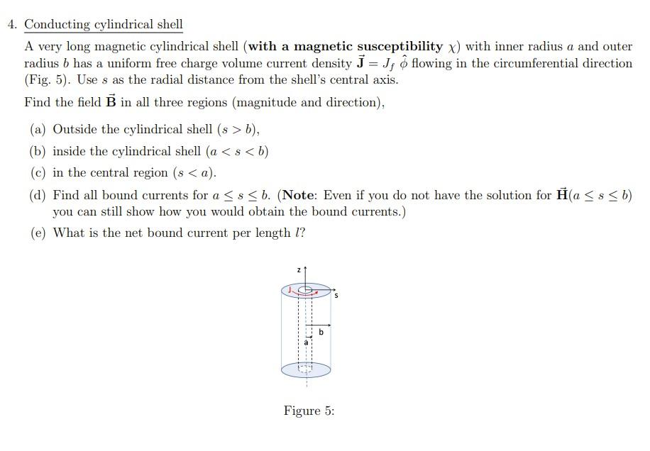 Solved 4. Conducting cylindrical shell A very long magnetic | Chegg.com