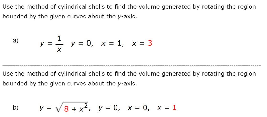 Solved Use the method of cylindrical shells to find the | Chegg.com