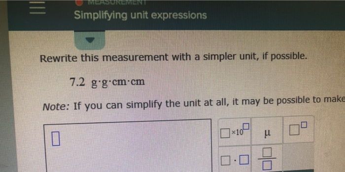 Solved Simplifying unit expressions Rewrite this measurement | Chegg.com